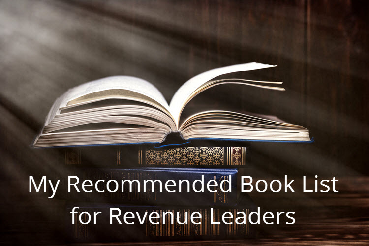 My Recommended Book List For Revenue Leaders my-recommended-book-list-for-revenue-leaders